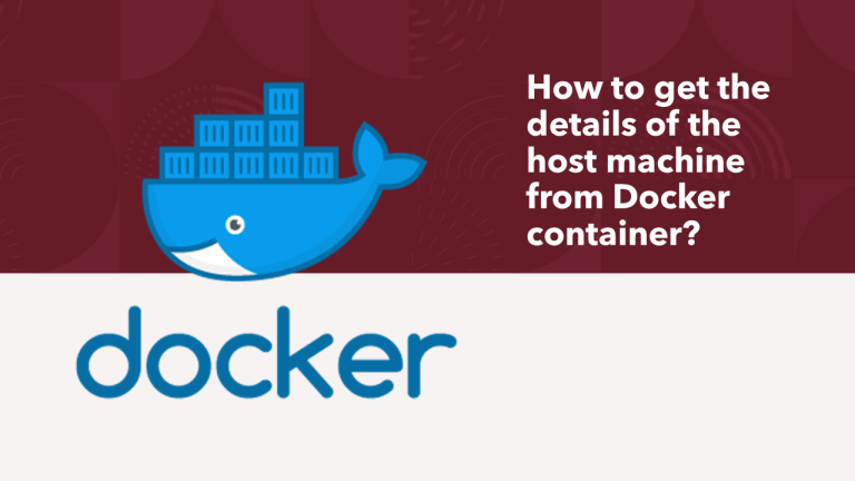 How to get the details of the host machine from a docker container ...